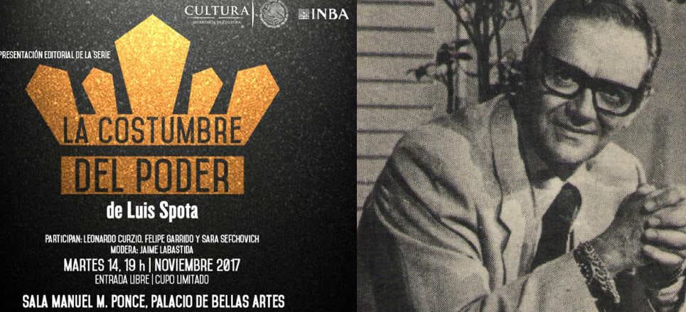 Regresa ‘La costumbre del poder’, la polémica serie de Luis Spota ...