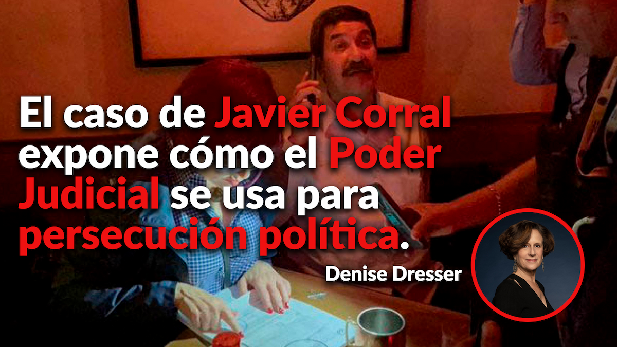 Javier Corral busca en Morena protección política contra Maru Campos ...